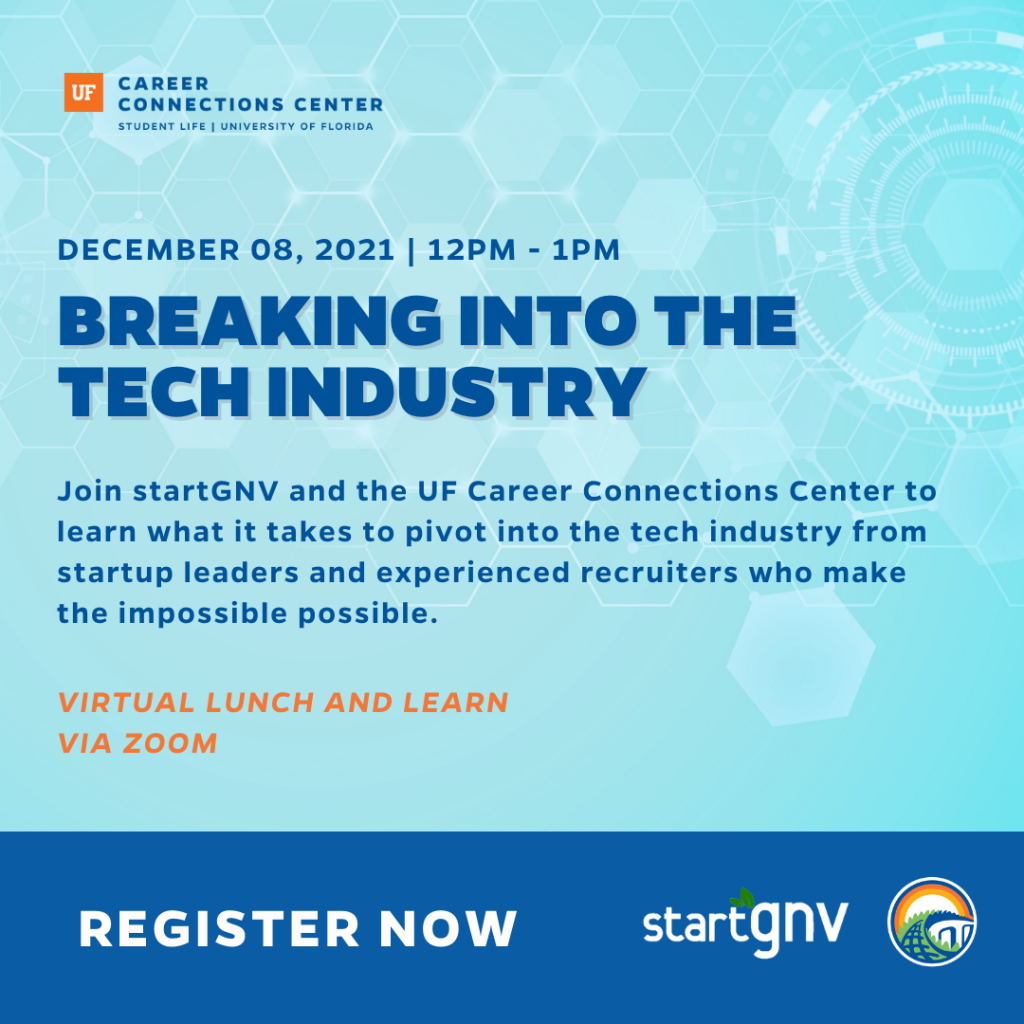 C3 Webinar: Breaking Into the Tech Industry - UF College of Journalism ...