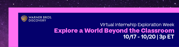 Warner Bros. Discovery Virtual Internship Exploration Week (10/17-10/20 ...
