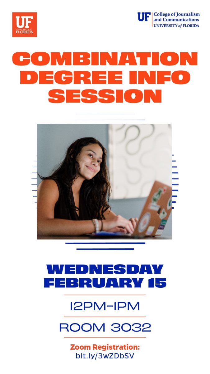 CJC Combination Degree Info Session - UF College of Journalism and ...