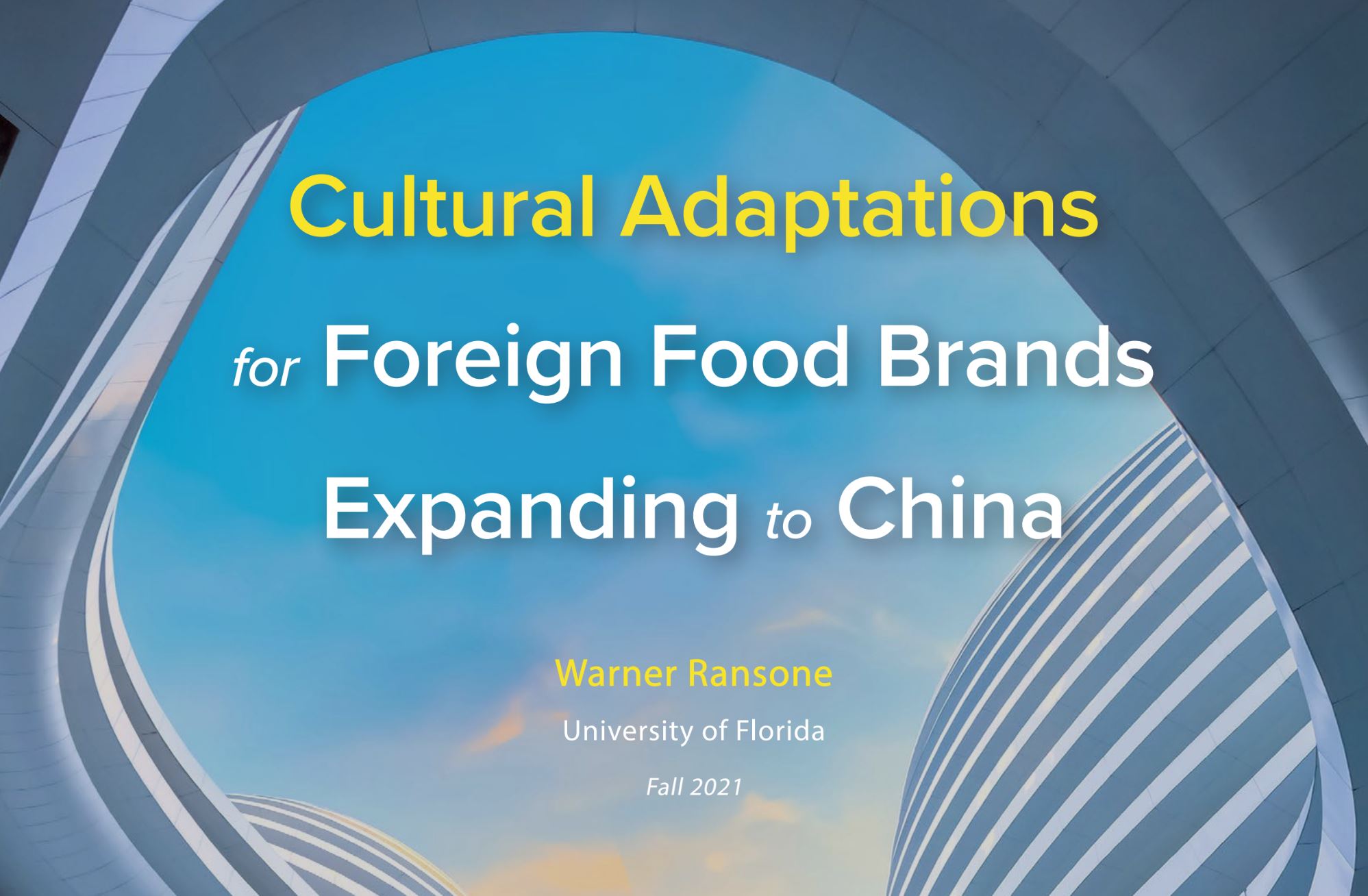 Cultural Adaptations for Foreign Food Brands Expanding to China - UF ...
