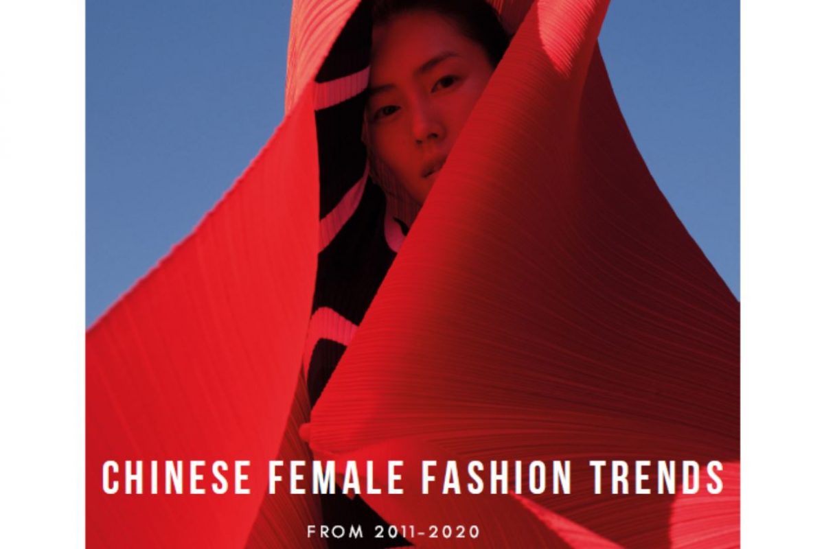 Chinese Female Fashion Trends From 2011-2020: Changes in Ten Years - UF ...